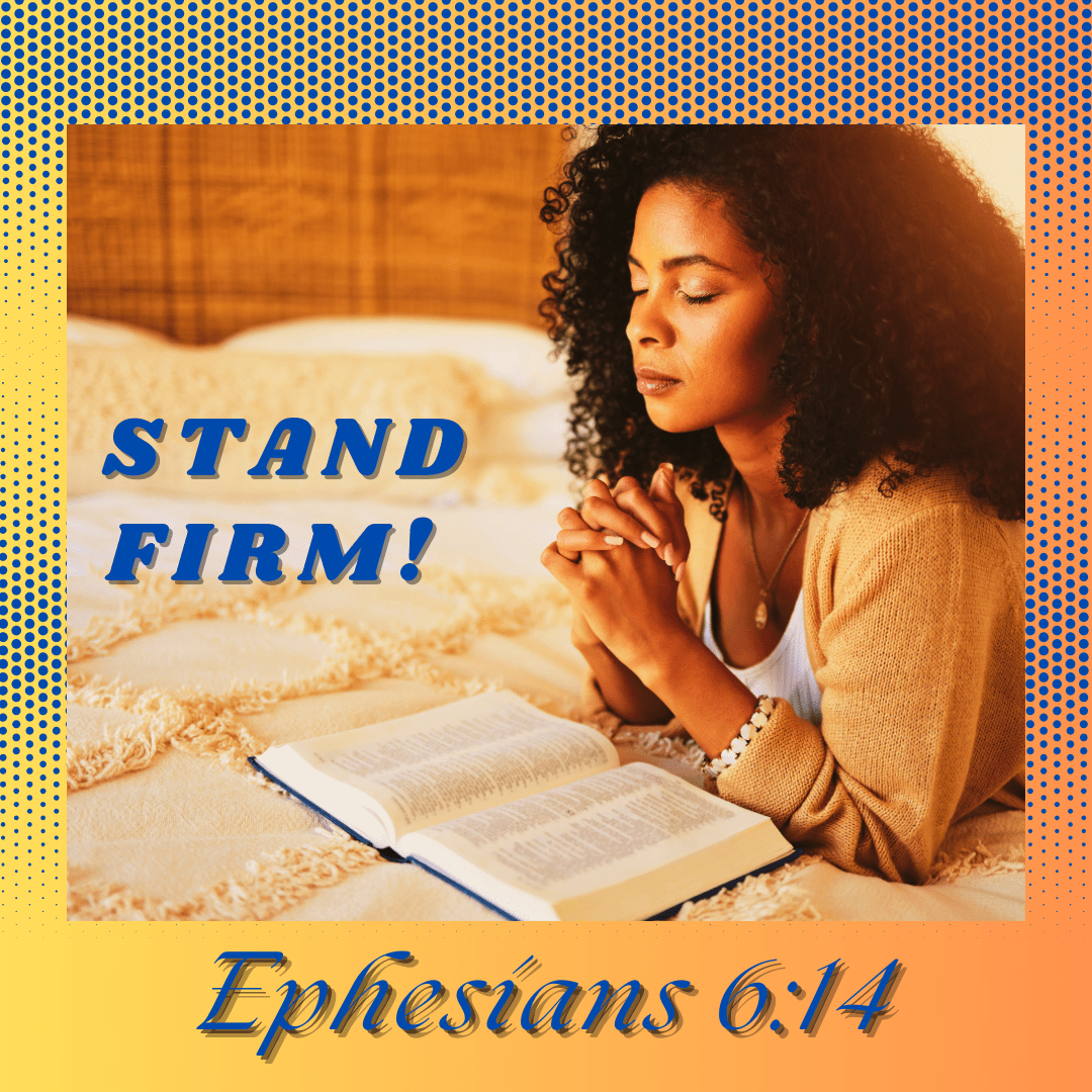 Stand Firm, Therefore :: Inspiration Flows